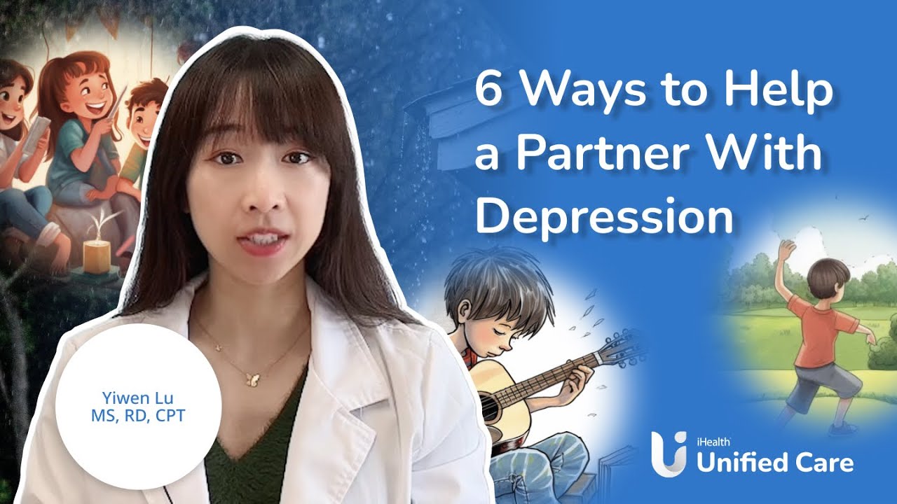 Unified Care - 6 Ways To Help A Partner Deal With Depression