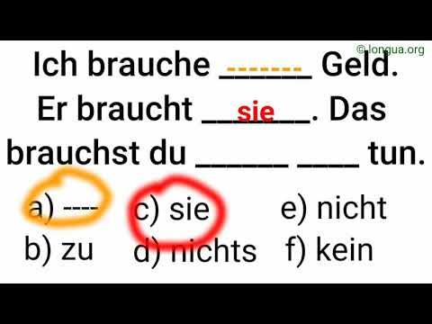 brauchen, need, braucht Geld, nicht zu tun, nichts, kein, negativ, Pronomen, Akkusativ, Dativ, sie,