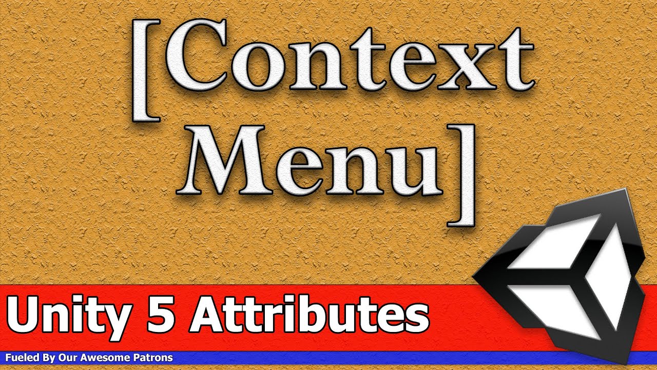 Unity Attribute - [ContextMenu]