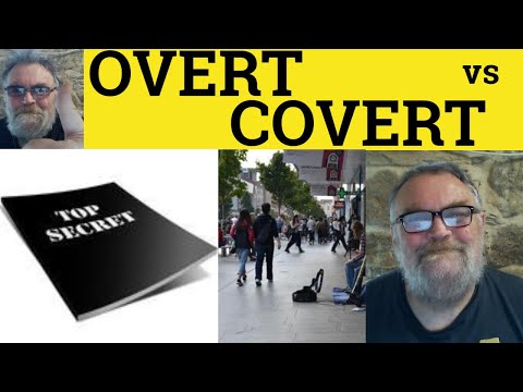 🔵 Overt Meaning - Covert Examples - Overt Defined - Covert Explained - Surreptitious Clandestine