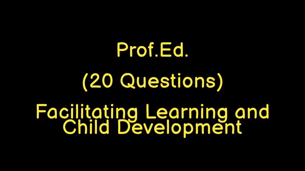20 Questions | Facilitating Learning & Child Development