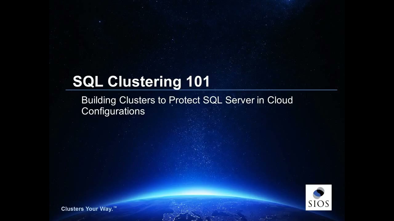 SQL Clustering 101: Building Clusters to Protect SQL Server in Cloud Configurations