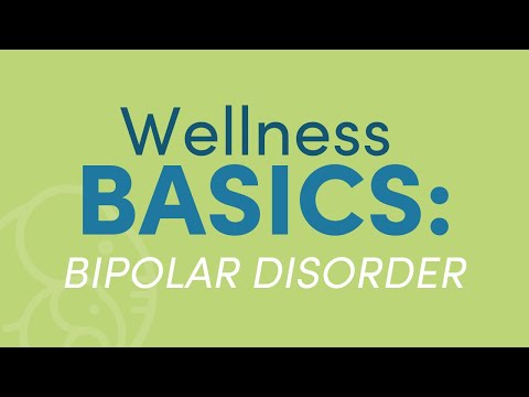 Bipolar Disorder Wellness Basics | Ellie Mental Health