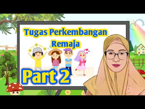 Perkembangan Remaja Psikologi Remaja Part 2 || Materi Bimbingan Konseling X SMK