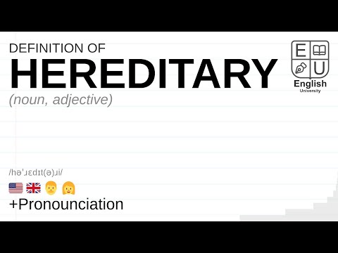 HEREDITARY meaning, definition & pronunciation | What is HEREDITARY? | How to say HEREDITARY