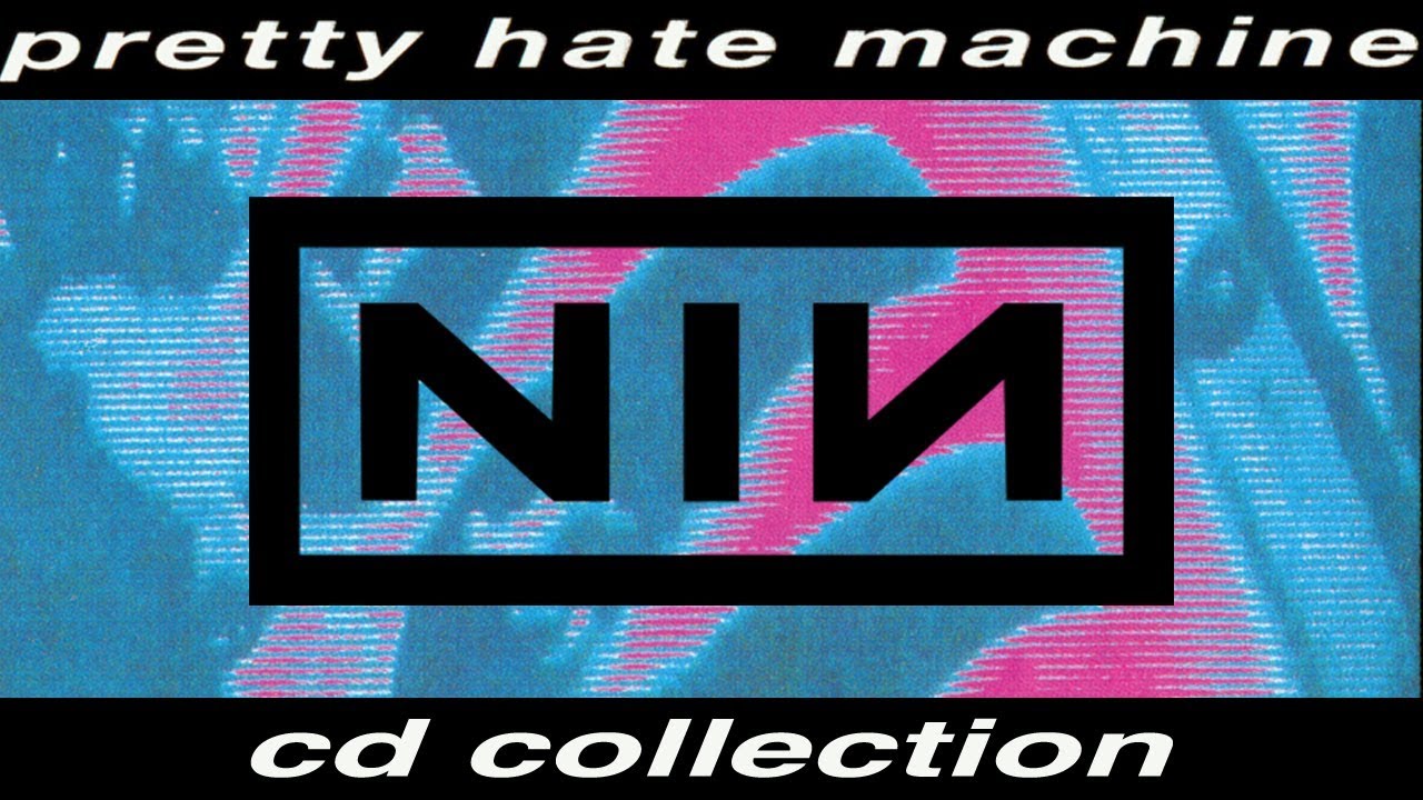 Nine Inch Nails - Pretty Hate Machine  - CD Collection