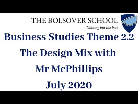 Business Studies Theme 2.2 The Design Mix with Mr McPhillips | The Bolsover School