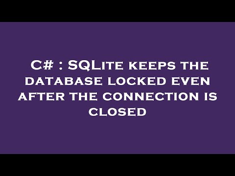 C# : SQLite keeps the database locked even after the connection is closed