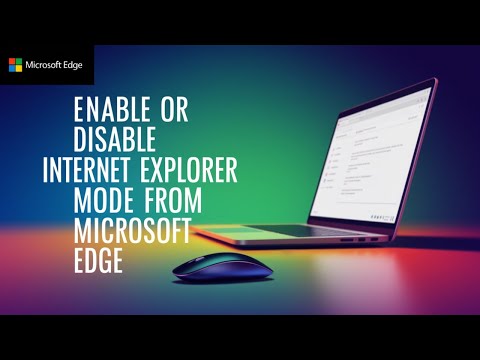 How to Enable or Disable Internet Explorer Mode From Microsoft Edge Browser [Guide]