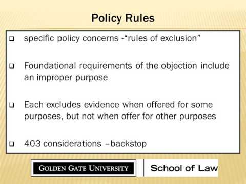 POLICY RULES - Policy Rules Generally, an Intro to FRE 407-411