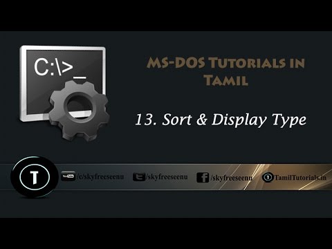 MS-DOS Tutorial in Tamil 13. Sort & Display Type