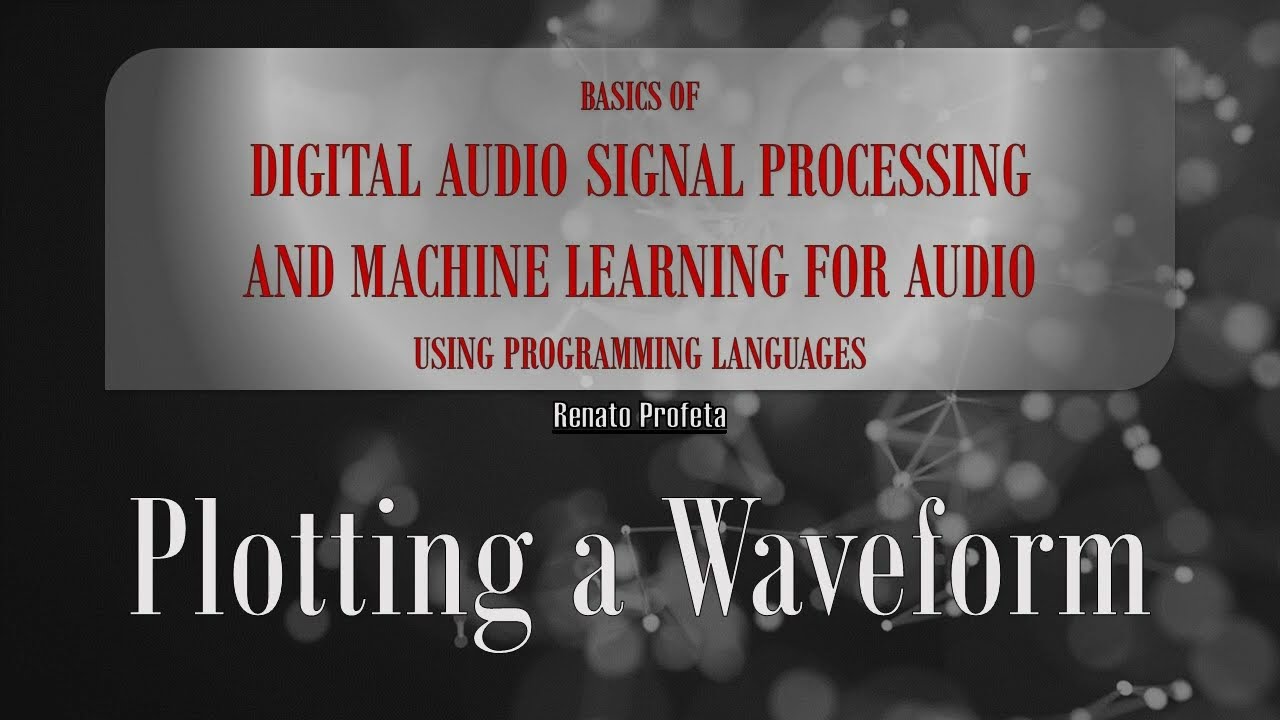 05 Plotting a Waveform - Code Example 02:  Load a .wav using Scipy and Plot with Matplotlib Pyplot