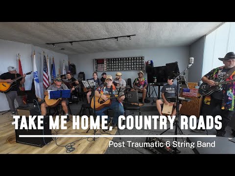 Take me Home, Country Roads - Guitars 4 Vets, Post Traumatic Six String Band PTSSB