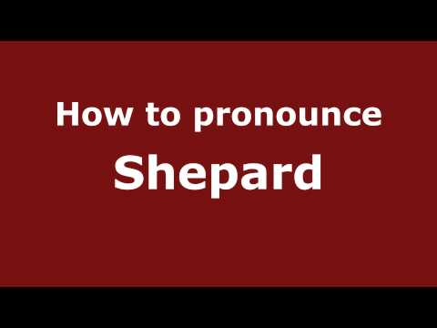 How to Pronounce Shepard - PronounceNames.com