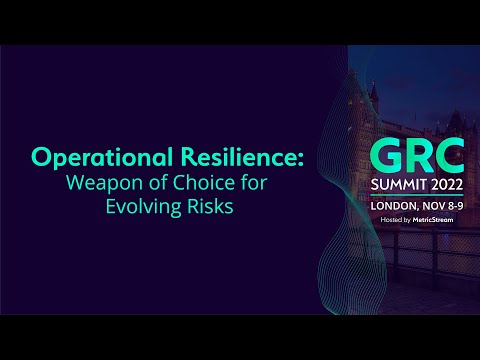 Operational Resilience (GRC Summit 2022)