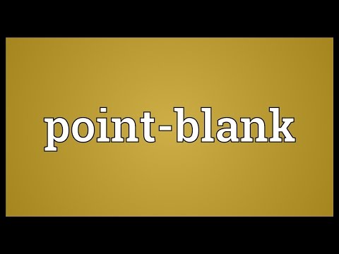 Point-blank Meaning