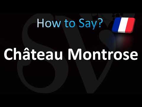 How to Pronounce ''Château Montrose'' (French)