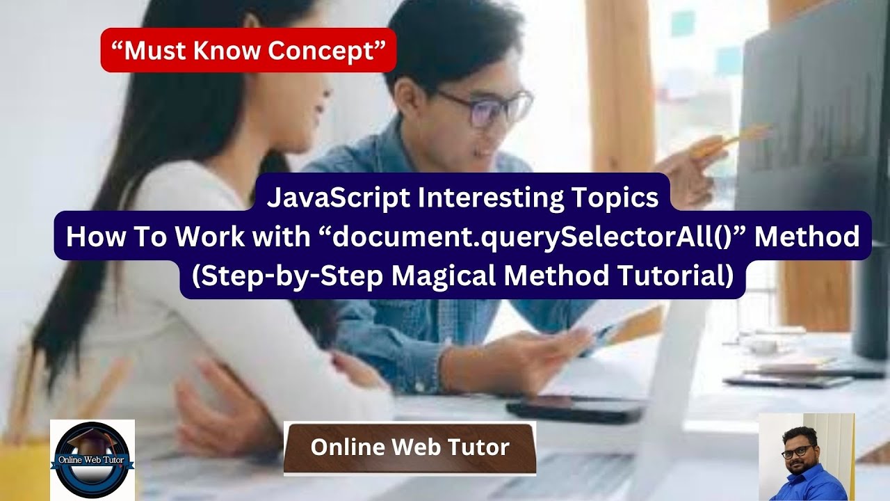 JavaScript document.querySelectorAll() Method | How To Select Document Element From Webpage