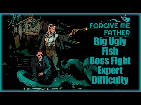 Steam Community :: Video :: Forgive Me Father - Big Ugly Fish Boss ...