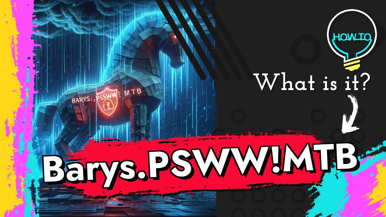 Trojan:MSIL/Barys.PSWW!MTB Malware Explained & Removal Guide