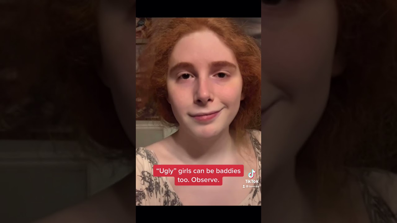 “Ugly” girls can be baddies too…