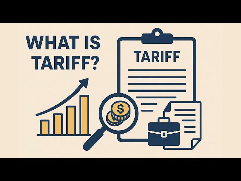 What is Tariff? Simple Definition of Tariff | Tariff Meaning