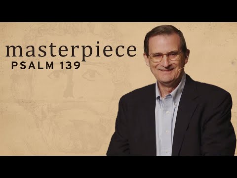 Masterpiece - Fearfully and Wonderfully Made - Psalms 139