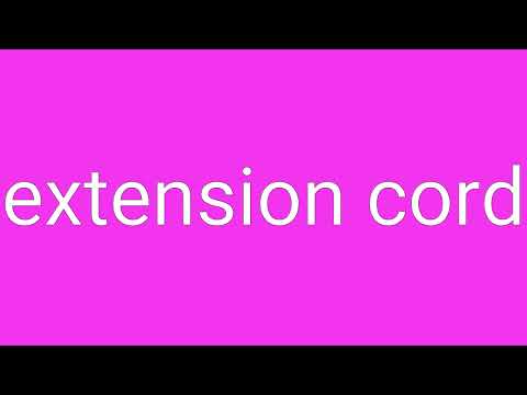 Extension Cord Definition & Meaning