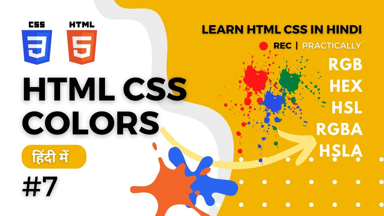 CSS Tutorial: Colors In CSS | Web Development Tutorials | learn HTML CSS in Hindi | RGB | HSL | HEX