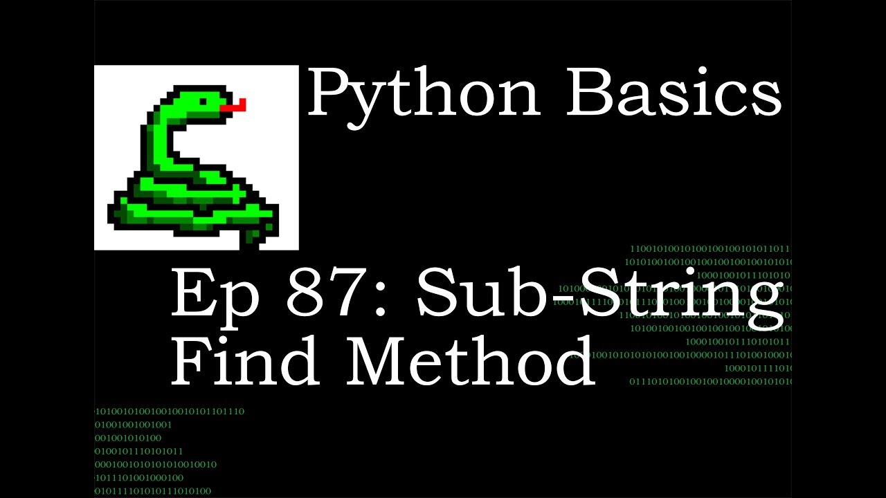 Python Basics Sub-String Find Method