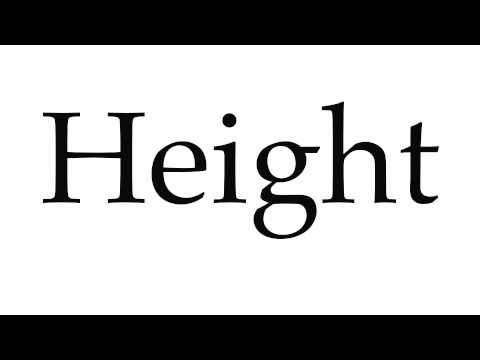 How to Pronounce Height