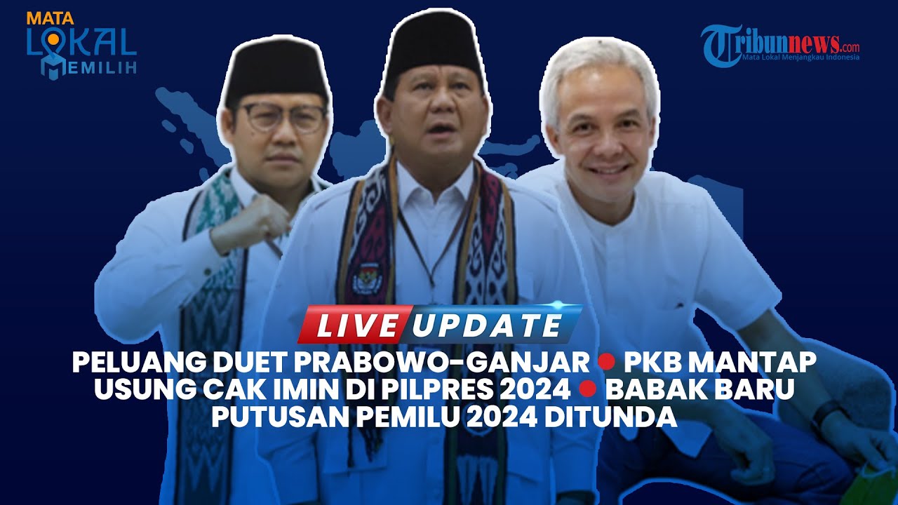 Mata Lokal Memilih: Peluang Duet Prabowo-Ganjar hingga PKB Mantap Usung Cak Imin di Pilpres 2024 ...