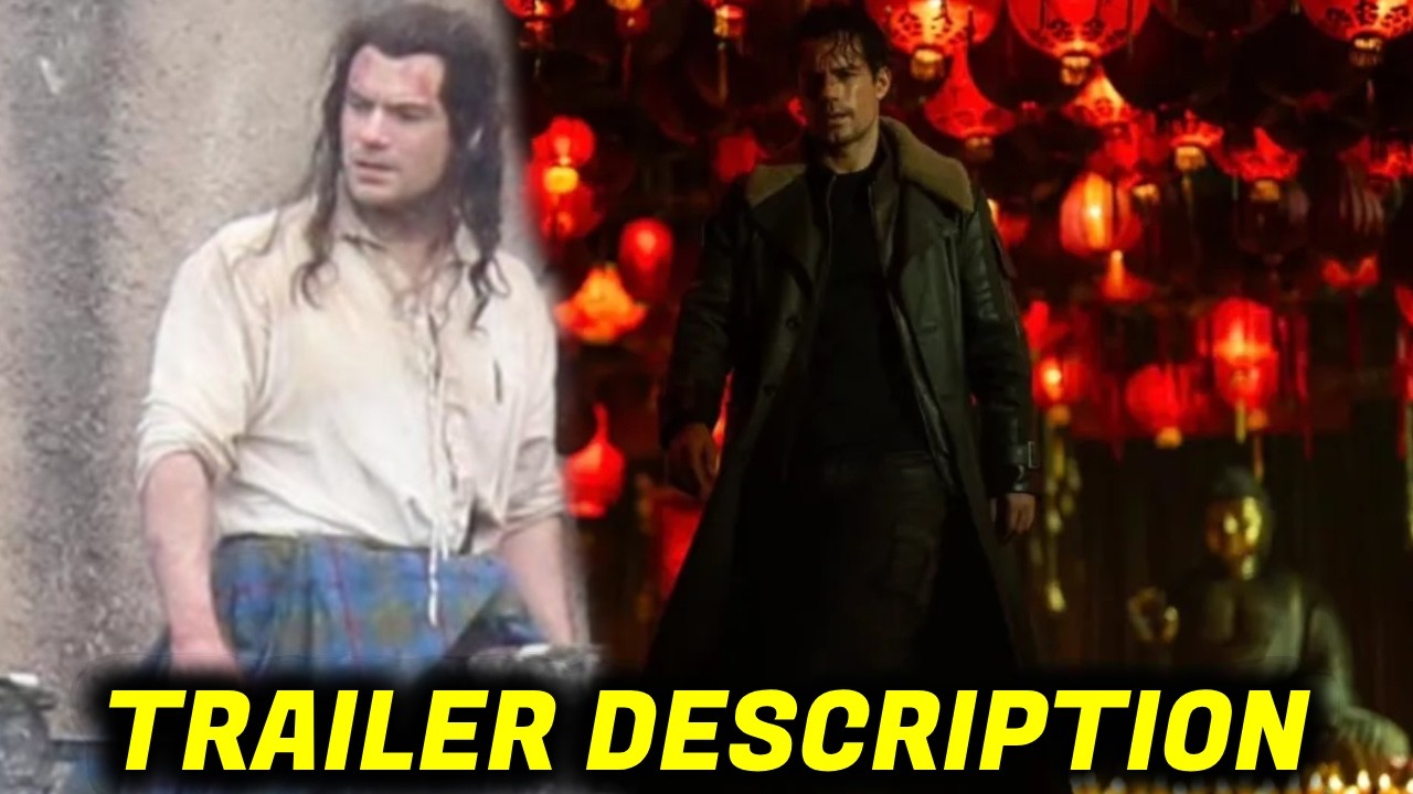 Henry Cavill Highlander Trailer Description Sounds BRILLIANT
