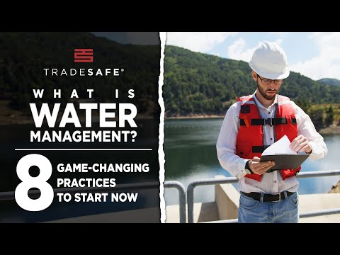 What is Water Management? - 8 Game-Changing Practices to Start Now