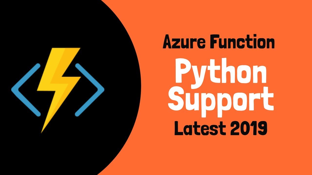 Azure Function v2 Runtime update and Python Support [2019]