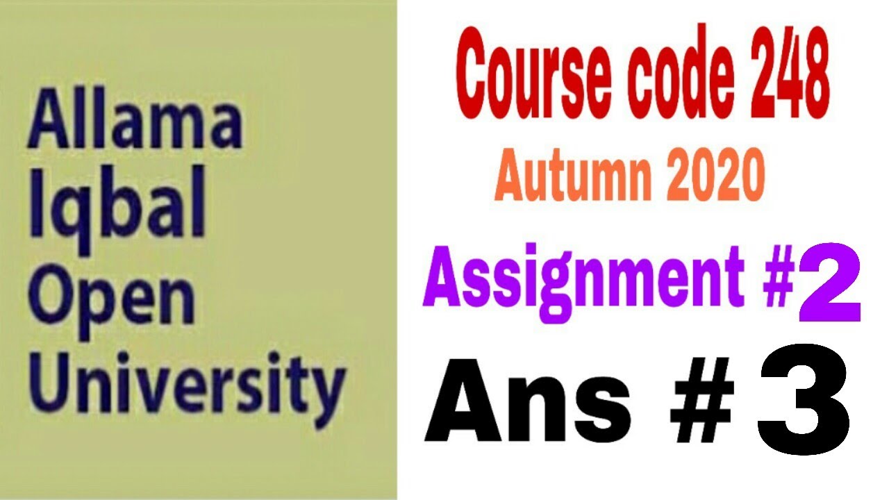 Ans # 3 course code 248 assignment#2 autumn 2020 of aiou.