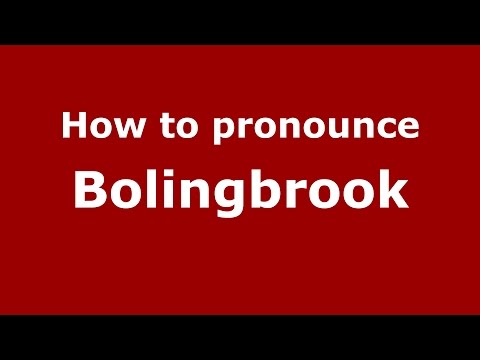 How to pronounce Bolingbrook (American English/US) - PronounceNames.com