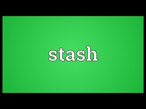 Stash Meaning