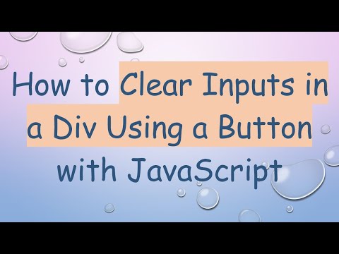 How to Clear Inputs in a Div Using a Button with JavaScript