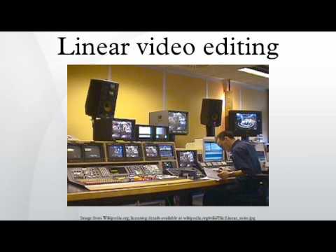 Linear video editing