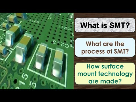 What is SMT | What are the process of SMT | How Surface mount technology are made? | PCB assembly