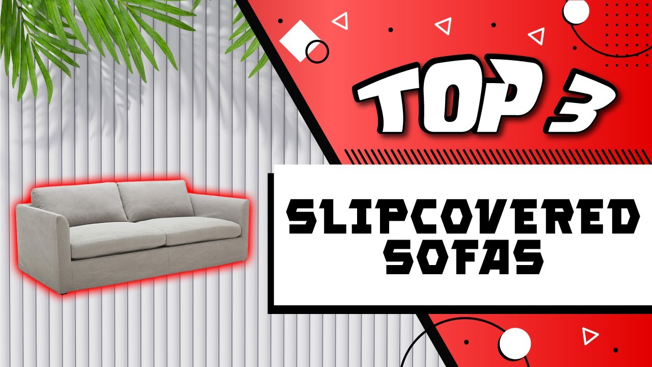 Best Slipcovered Sofa edited