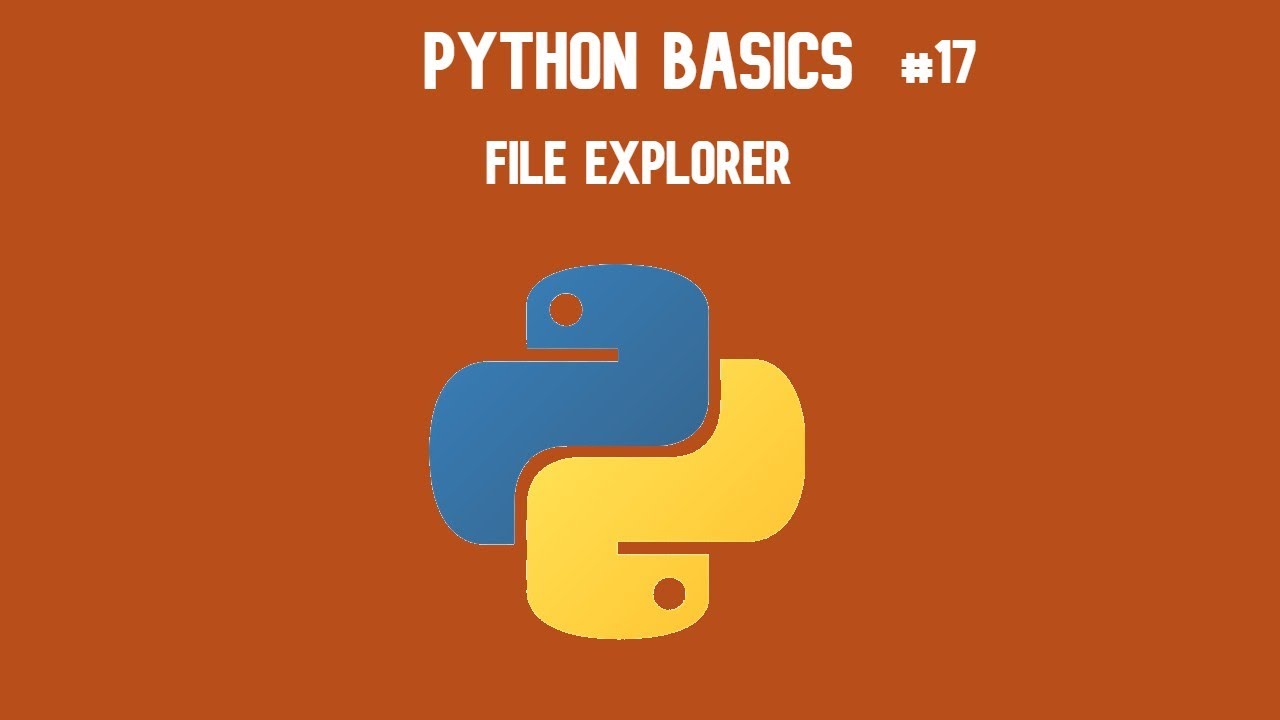 Python 3 Basics Tutorial #17 File Explorer