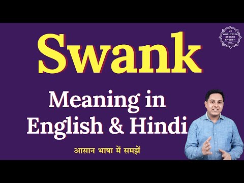 What does "Swank" mean? Explained meaning of "Swank" in English and Hindi
