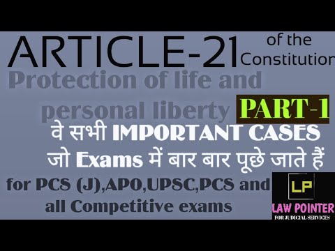 Article 21 of the Constitution| सभी महत्वपूर्ण Cases| All important Cases PART-1