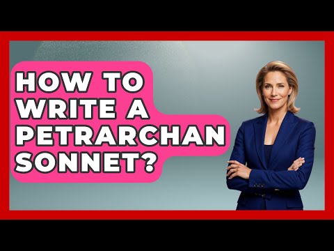 How To Write A Petrarchan Sonnet? - Tales And Texts