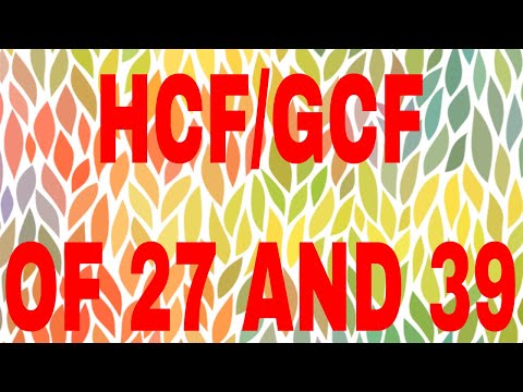 HCF of 27 and 39|GCF of 27 and 39