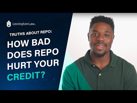 Truths About Repo: How Bad Does Repo Hurt Your Credit?