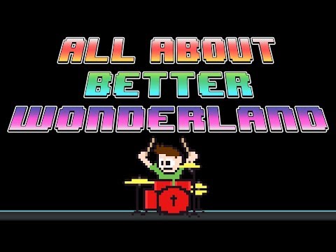 ALL ABOUT BETTER WONDERLAND (Mashup Drum Cover) -- The8BitDrummer