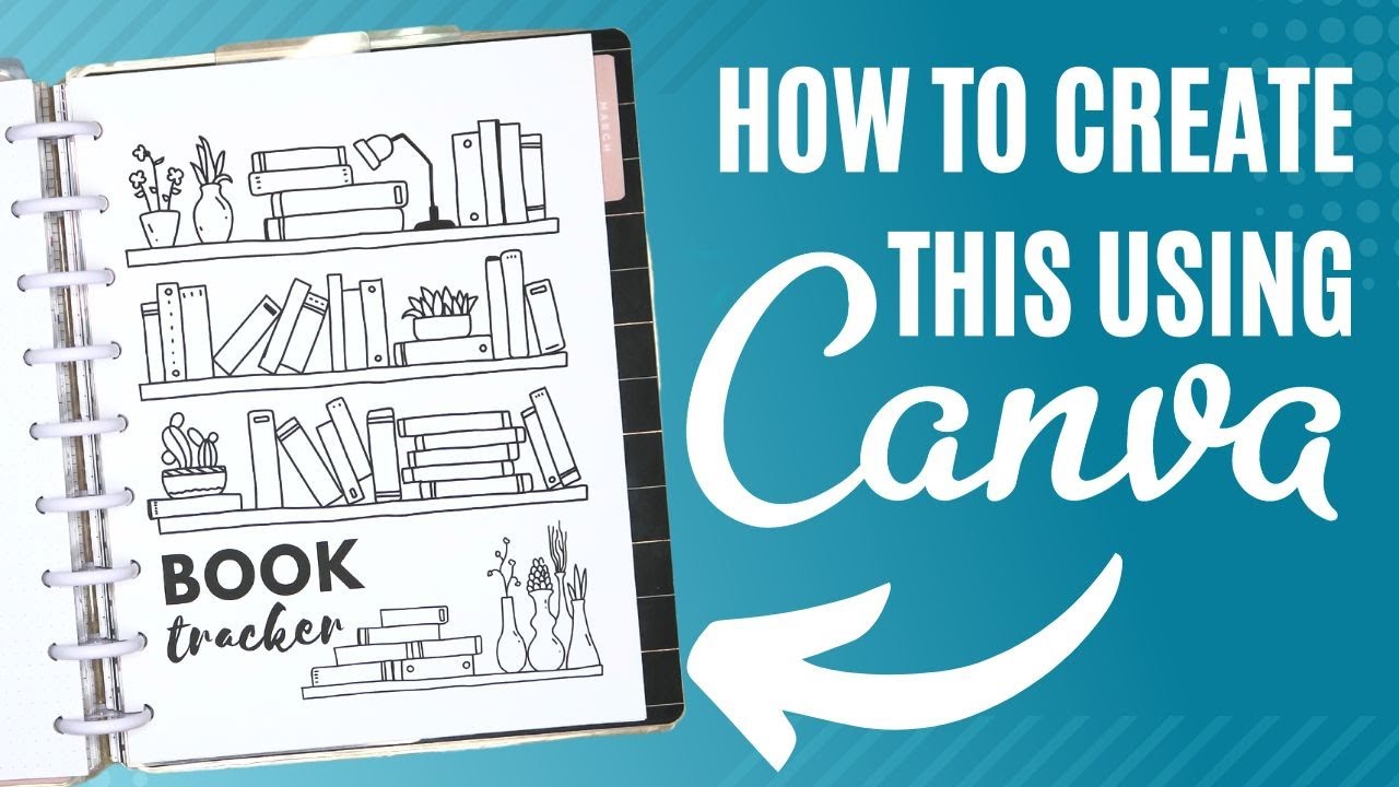 HOW TO MAKE A BOOK TRACKER USING CANVA - CREATE A READING TRACKER FOR YOUR HAPPY PLANNER